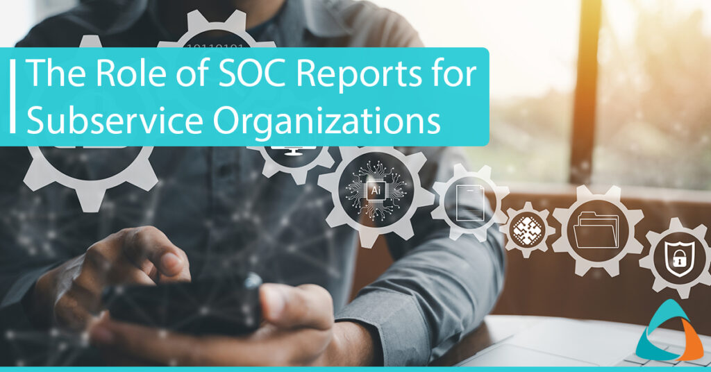 SOC 1 & SOC 2 Reports – Trusted Assurance for Your Business
